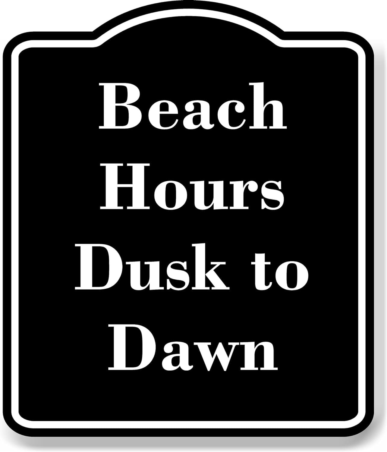 Beach Hours Dusk to Dawn BLACK Aluminum Composite Sign 20''x24 ...
