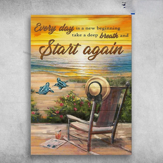Beach Scenery, Turtle Flower - Every Day Is A New Beginning, Take A ...