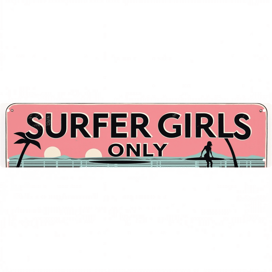 Beach Themed Tin Sign 16x4 Inch Surfer Girls Only Design - Ideal for ...