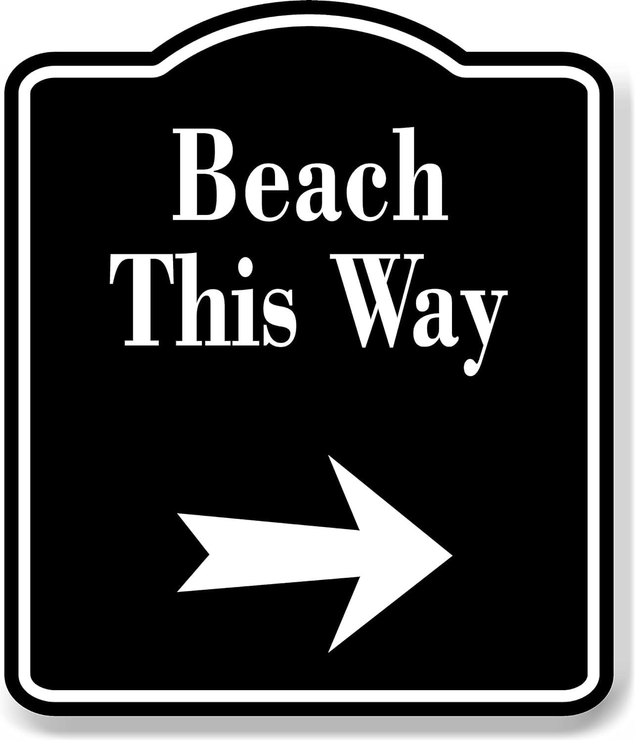 Beach This Way Right Arrow BLACK Aluminum Composite Sign, 15"x18 ...
