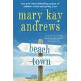 Pre-Owned Beach Town by Mary Kay Andrews (Paperback) - Walmart.com