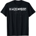 Beachcombing Seashell Hunter Quote Beach Ocean T-Shirt - Walmart.com