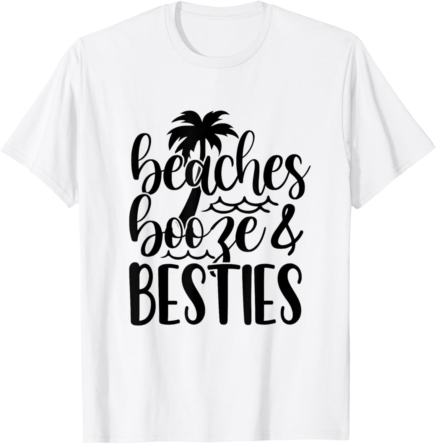 Beaches Booze & Bestie Summer Vacay Beach Lover Summertime T-Shirt ...