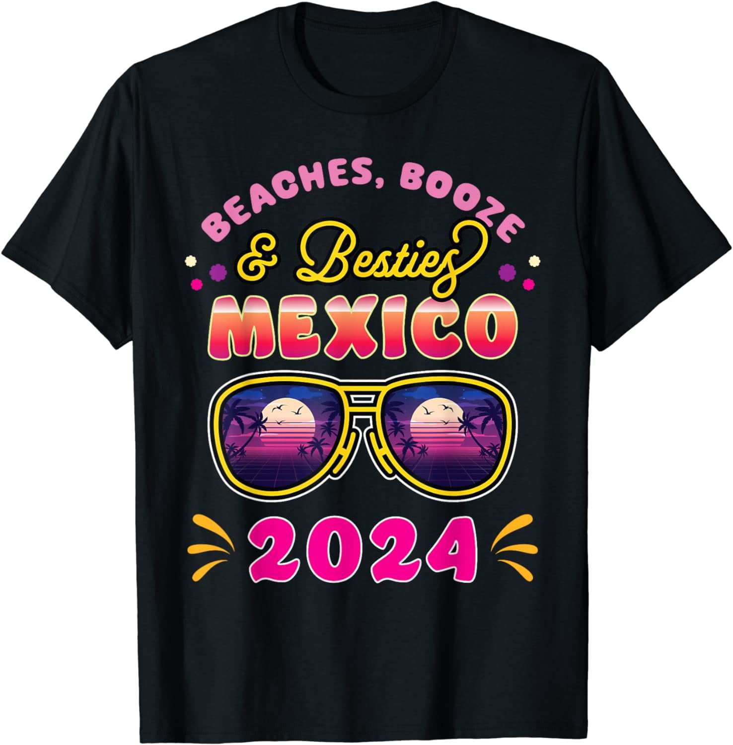 Beaches Booze and Besties Mexico 2024 Vacation Girls Trip T-Shirt - Walmart.com