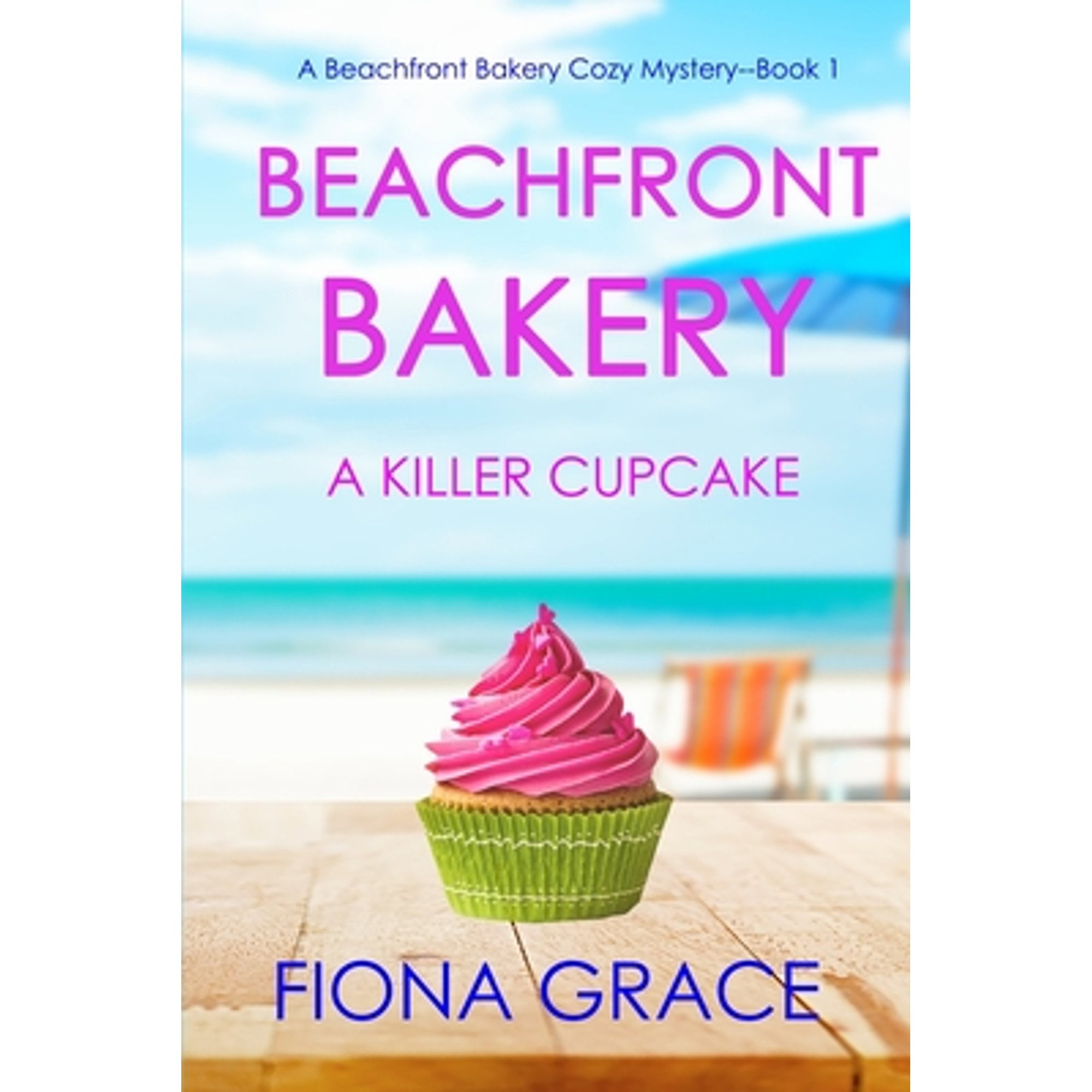 Pre-Owned Beachfront Bakery: A Killer Cupcake (A Beachfront Bakery Cozy ...