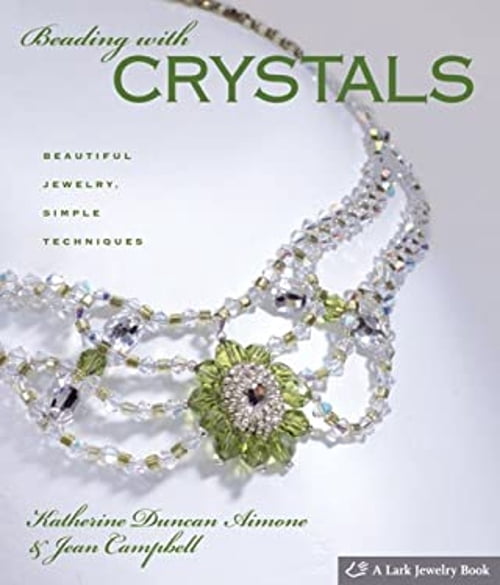 Pre-Owned Beading With Crystals: Beautiful Jewelry, Simple Techniques ...