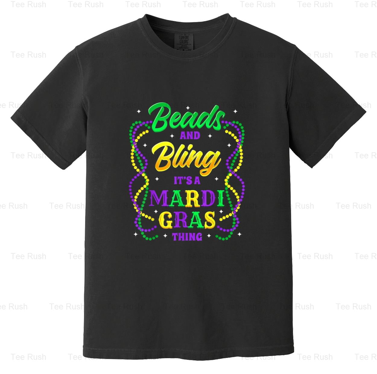 Beads Bling It's Mardi Gras Thing Funny Design, Holiday, Party, Humor ...