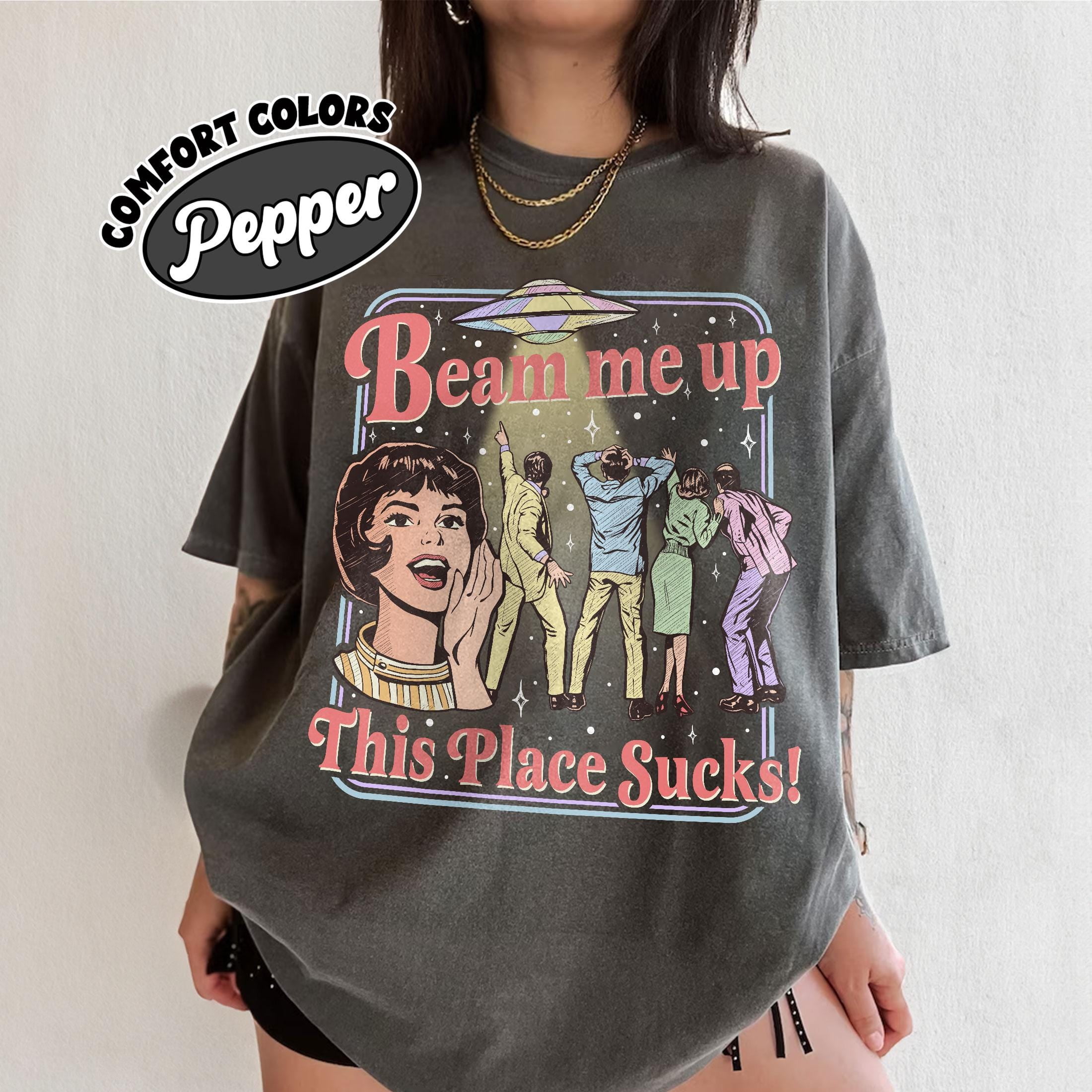 Beam Me Up This Place Sucks Shirt , Trending Movie ST5 T Shirt, Space ...