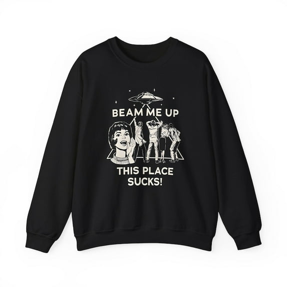 Beam Me Up This Place Sucks Sweatshirt, Stranger Things Sweatshirt ...
