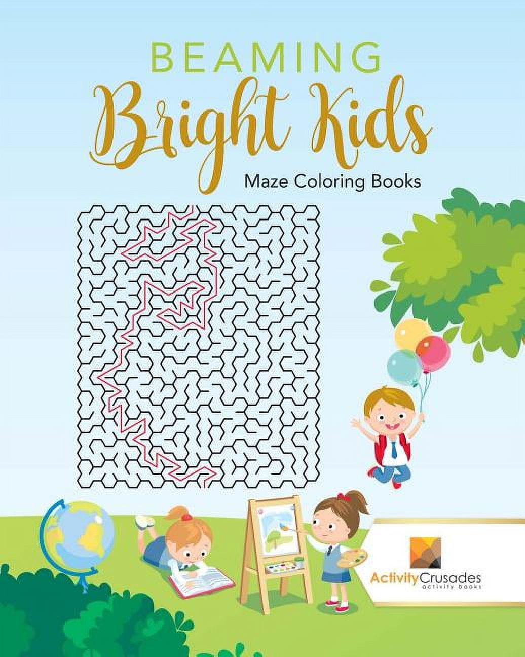 Beaming Bright Kids: Maze Coloring Books, (Paperback) - Walmart.com