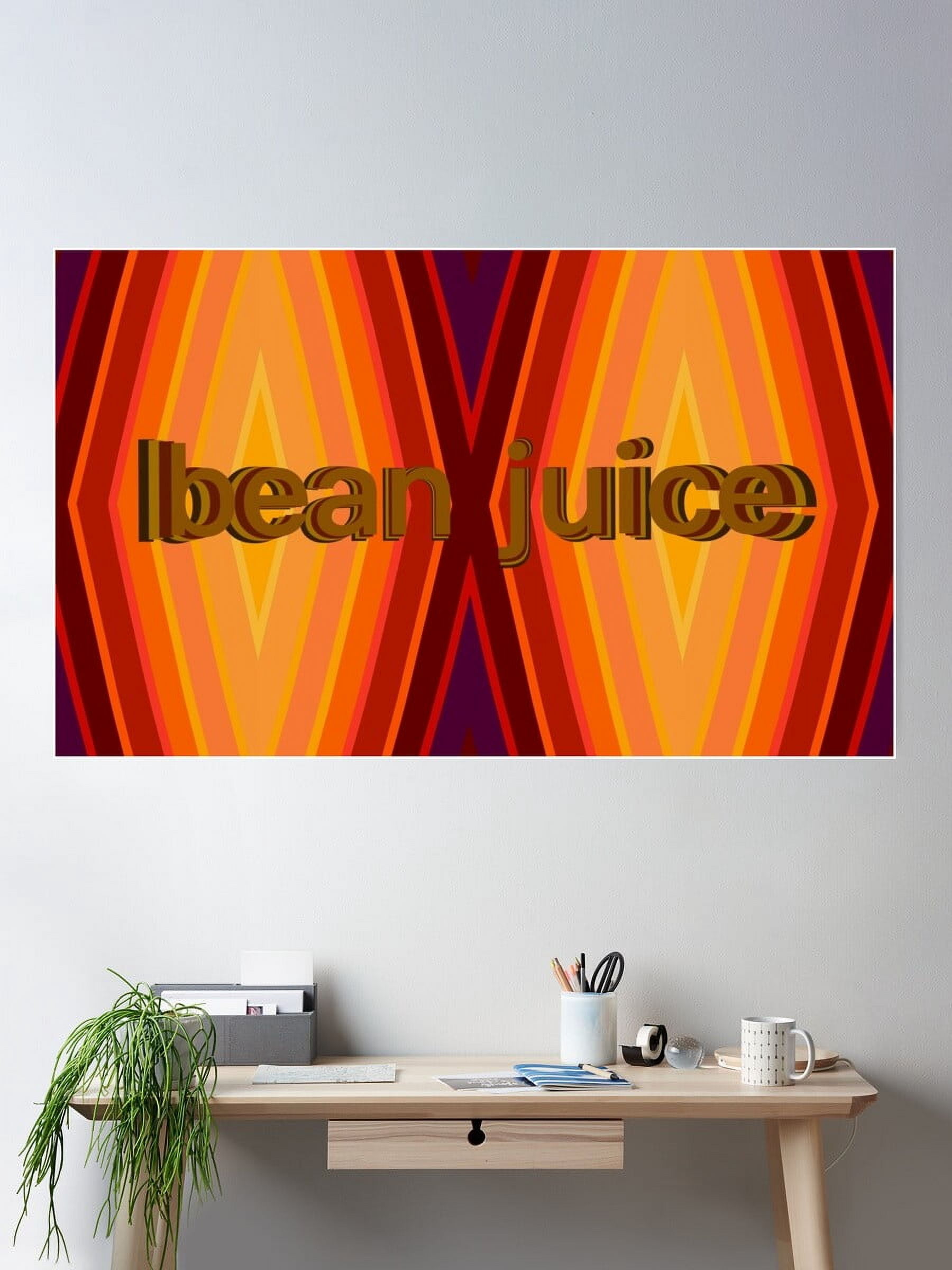 Bean Juice. It'S What'S For Dinner Poster Wall Art, Modern Wall Decor ...