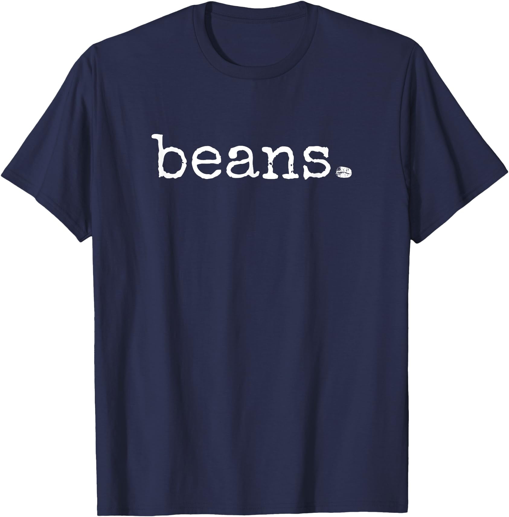 Beans - Funny Barista Coffee Bean, Espresso Bean, Bean Lover T-Shirt ...