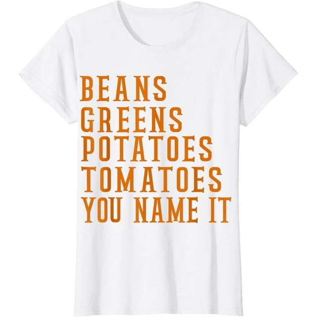 Beans Greens Potatoes Tomatoes - Love Thanksgiving Food T-Shirt ...