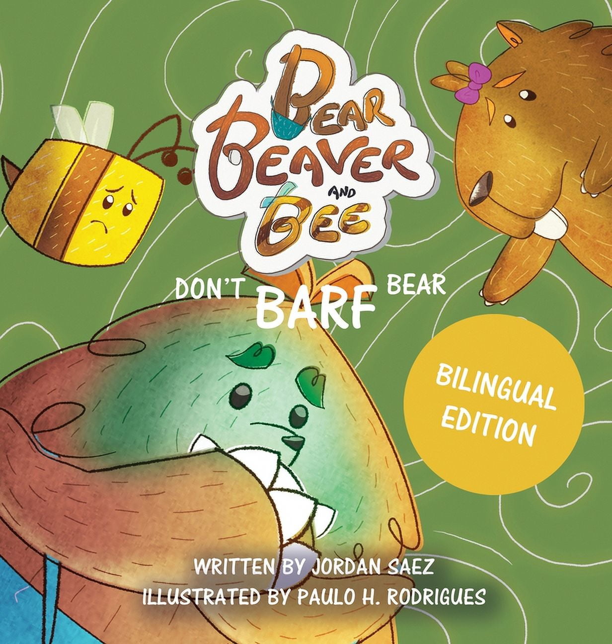 Bear, Beaver, and Bee: Don't Barf Bear!, (Hardcover) - Walmart.com
