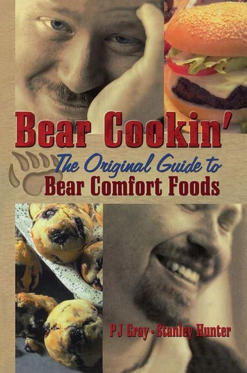 Bear Cookin': The Original Guide to Bear Comfort Foods (Hardcover ...
