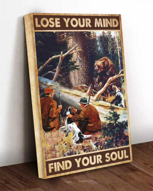 Bear Hunting Lose Your Mind Find Your Soul Hunting Outdoor Hunter Bears ...
