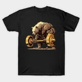Bear Lifting Weight Funny Grizzly Powerlifting Gym Humor Art Unisex T ...