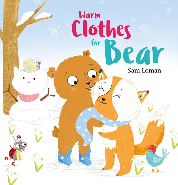 Bear: Warm Clothes for Bear (Hardcover) - Walmart.com