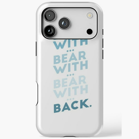 Bear With It Quote Funny Animal Phone Case Protective and Compatible ...