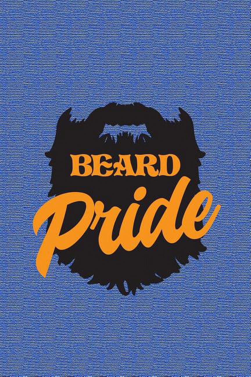 Beard Pride: Cool Journal with a Beard Themed Design on the Cover ...