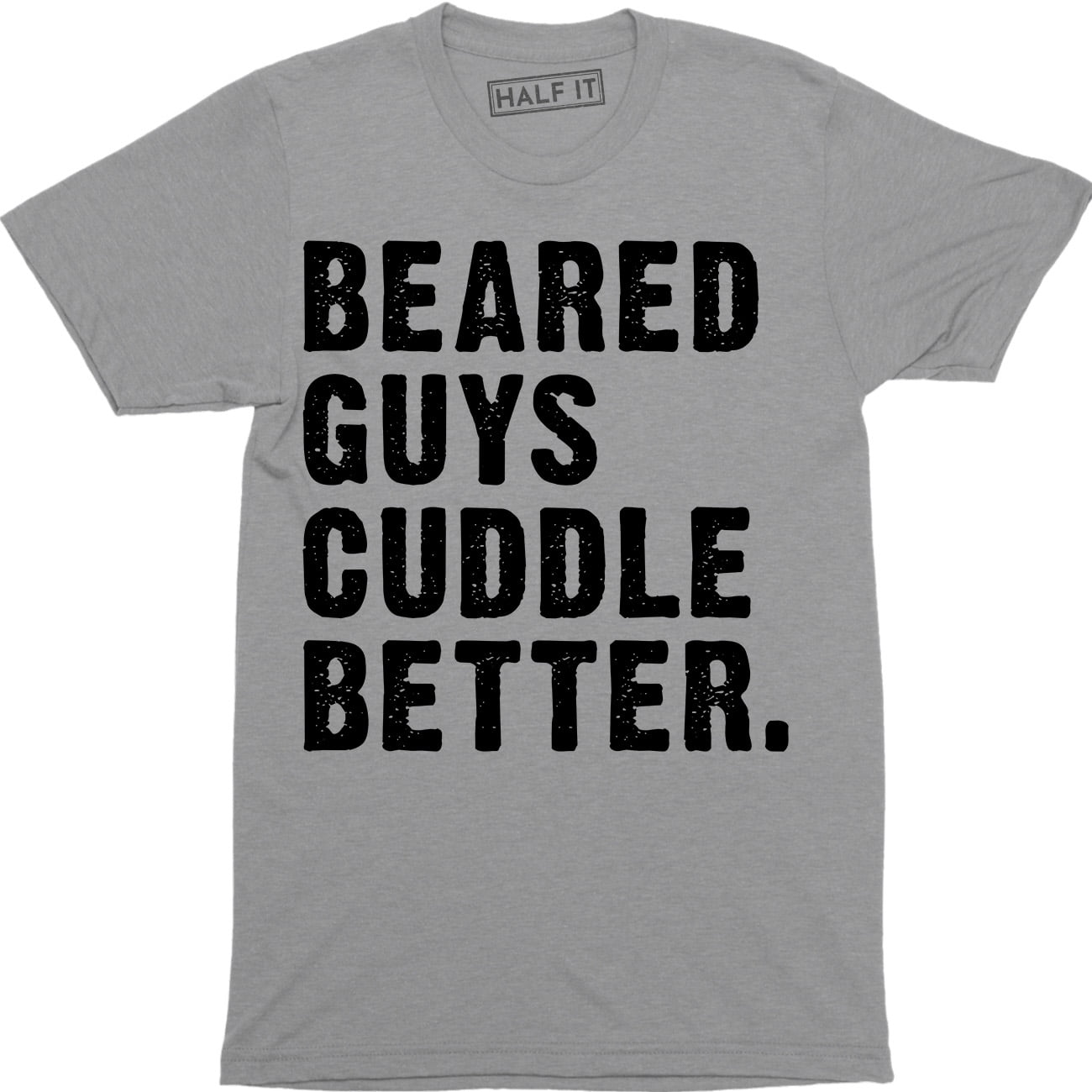 Bearded Guys Cuddle Better Funny Cute Boyfriend Valentines Day Gift Tee ...
