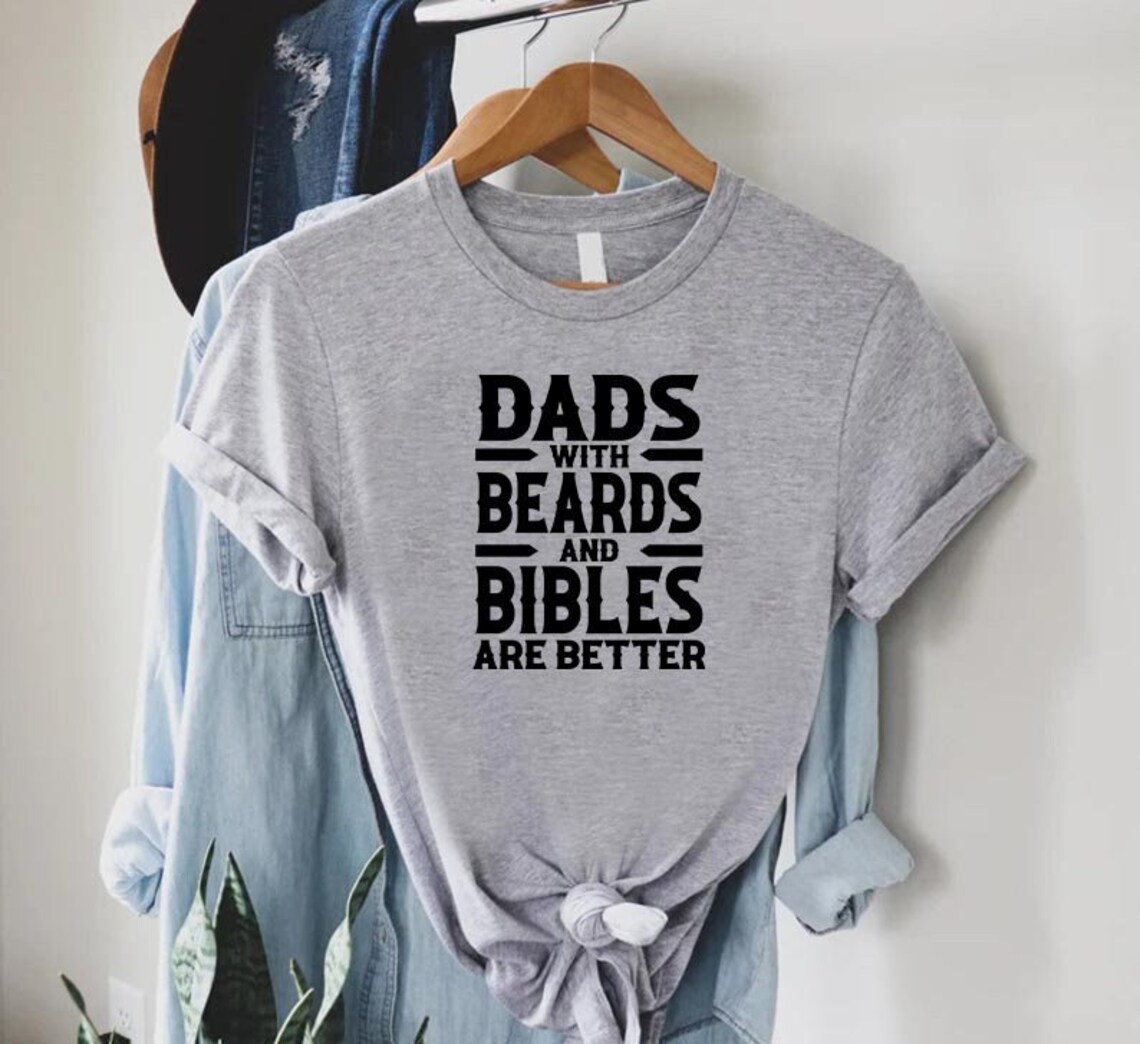 Beards and Bibles Dad Shirt, Christian Dad Tshirt, Christian Husband T ...