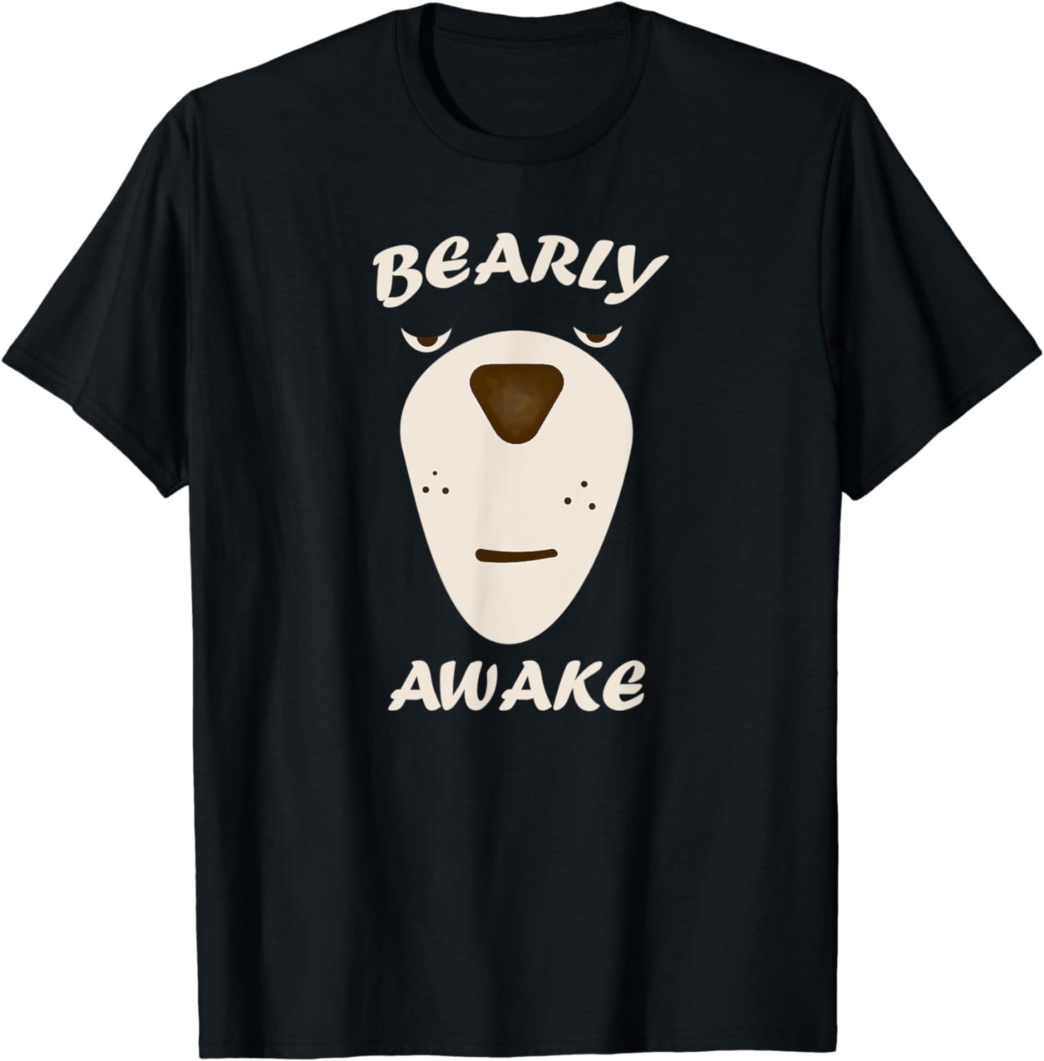 Bearly Awake T-Shirt - Walmart.com