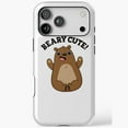 Beary Cute Teddy Bear Pun Cartoon Illustration Artwork Phone Case ...