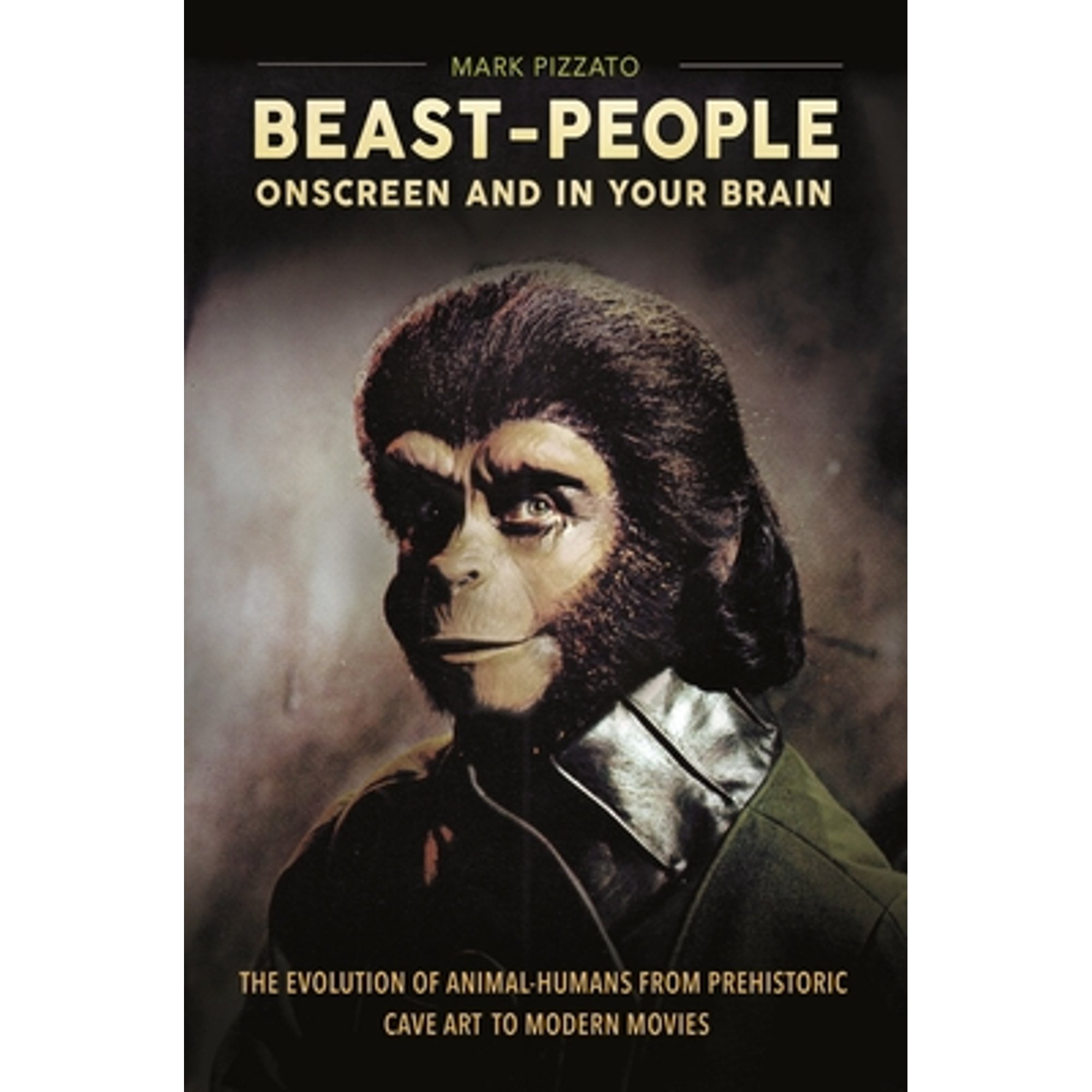 Pre-Owned Beast-People Onscreen and in Your Brain: The Evolution of ...