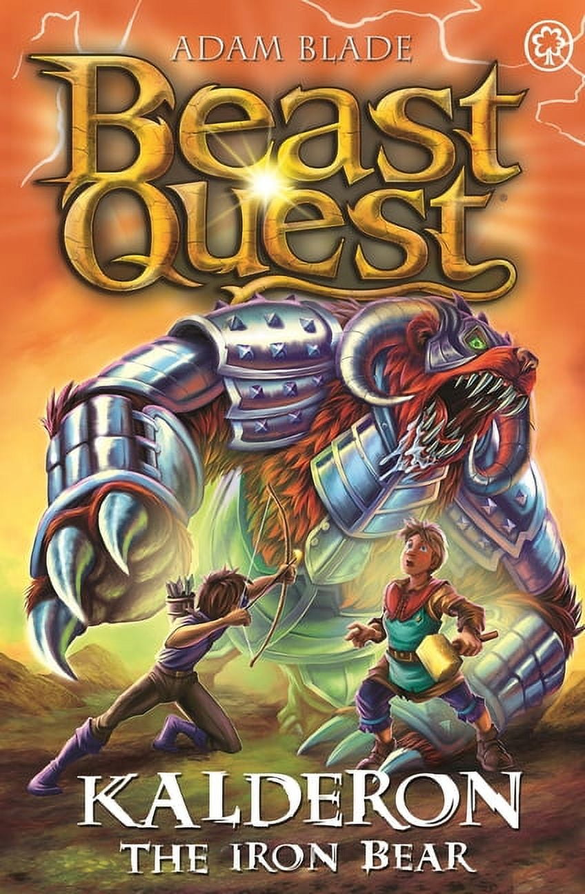 Beast Quest Beast Quest: Kalderon the Iron Bear: Series 29 Book 1 ...