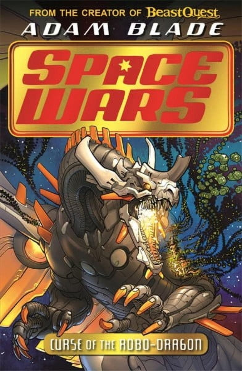 Beast Quest: Space Wars: Curse of the Robo-Dragon - Walmart.com