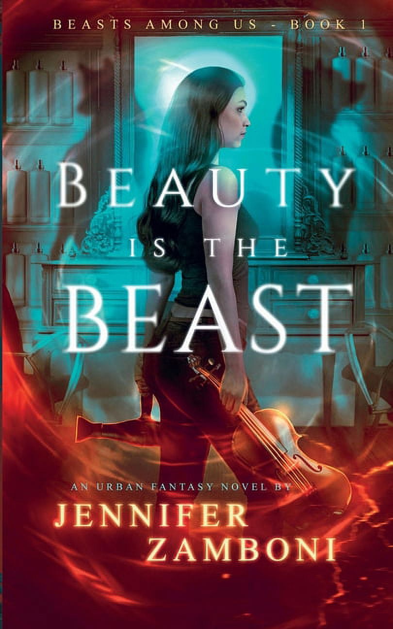 Beasts Among Us Beauty is the Beast: Beasts Among Us - Book 1, Book 1 ...