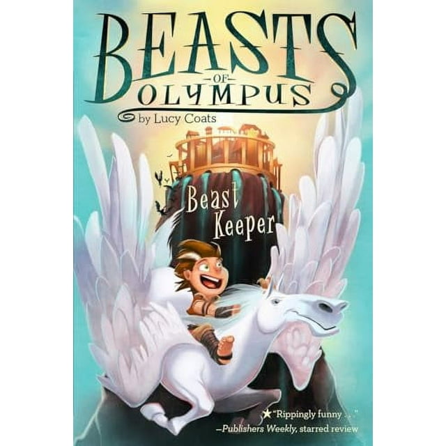 Beasts of Olympus: Beast Keeper #1 (Series #1) (Paperback) - Walmart.com