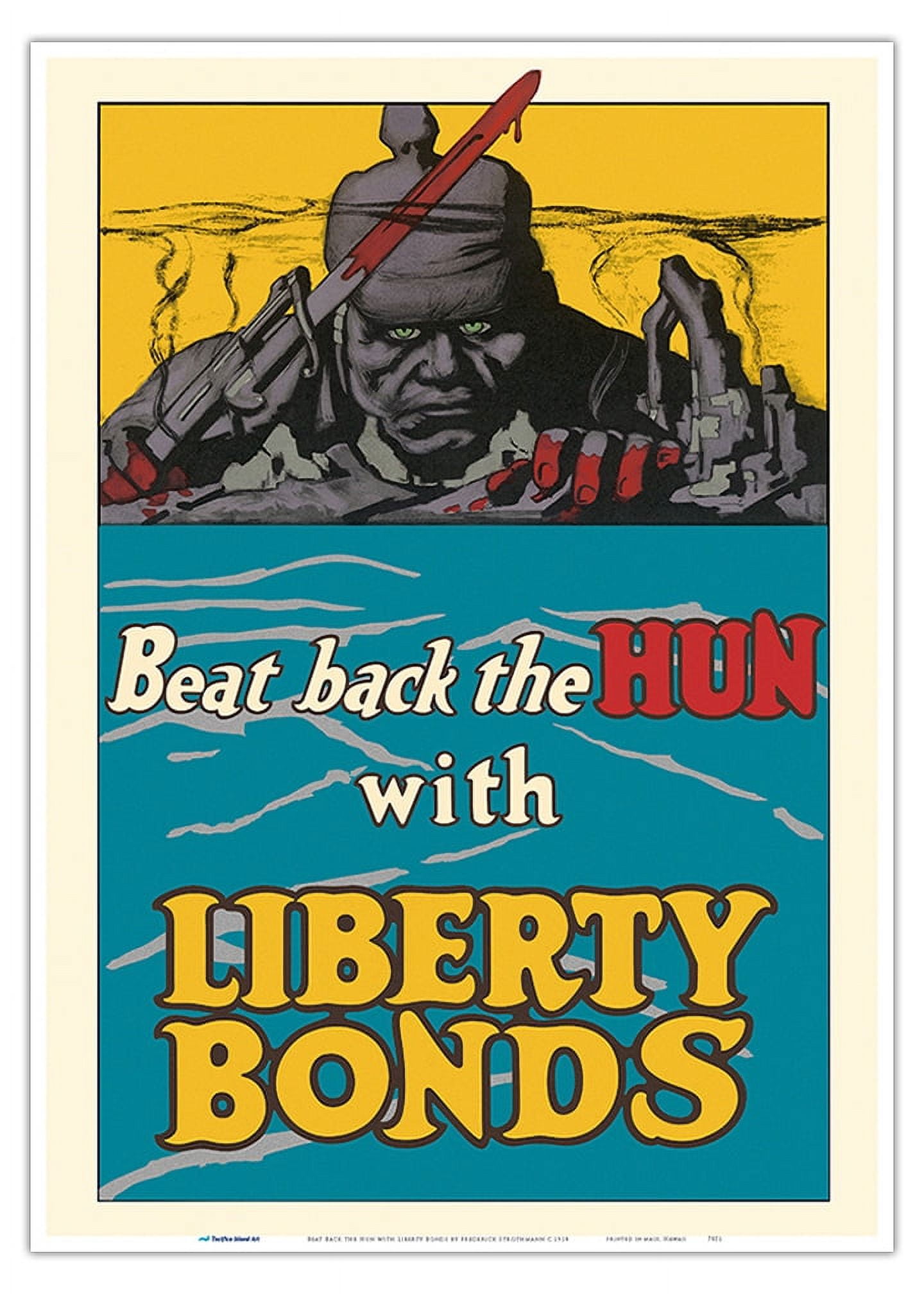 Beat Back the Hun with Liberty Bonds - Vintage War Poster by Frederick ...
