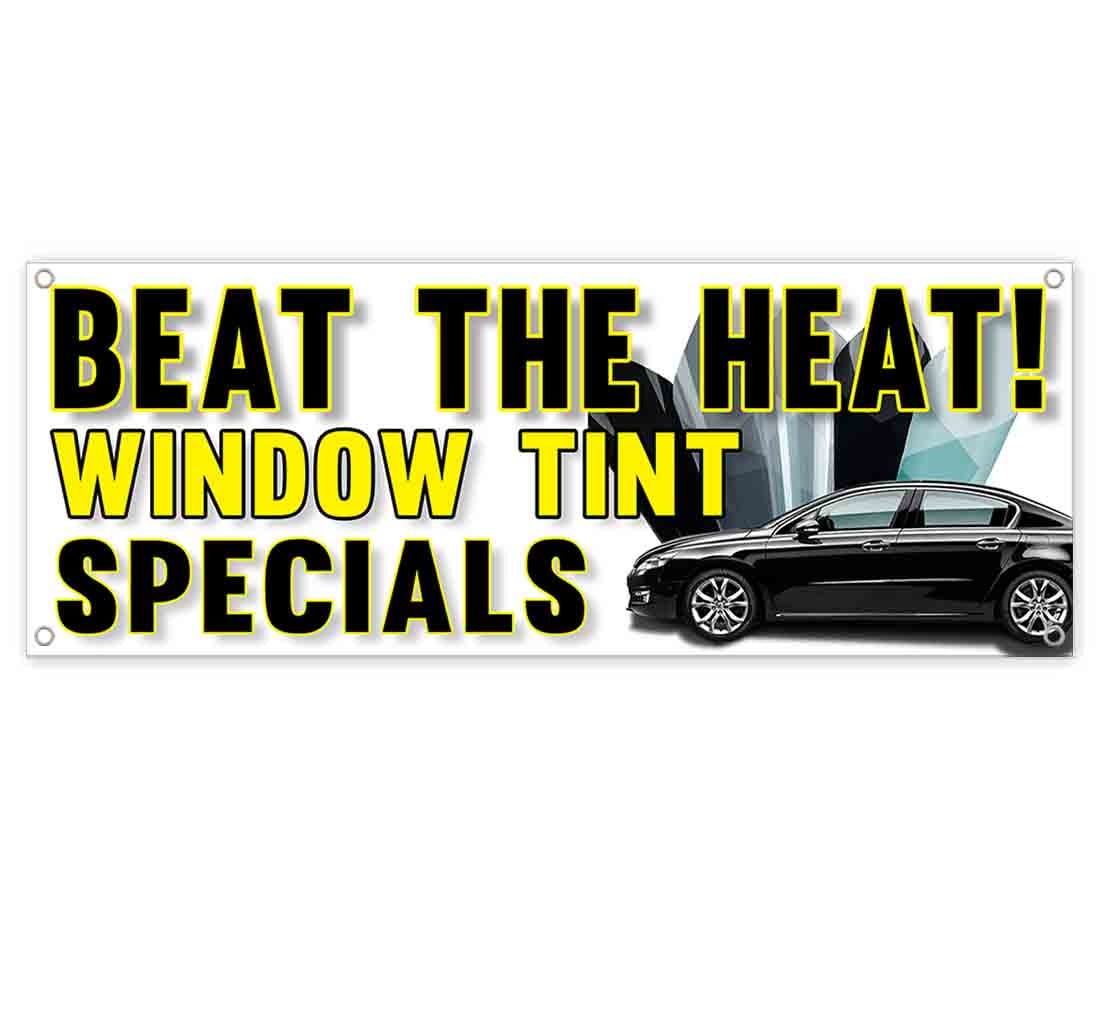 Beat Heat Window Tint Special 13 oz Vinyl Banner With Metal Grommets ...