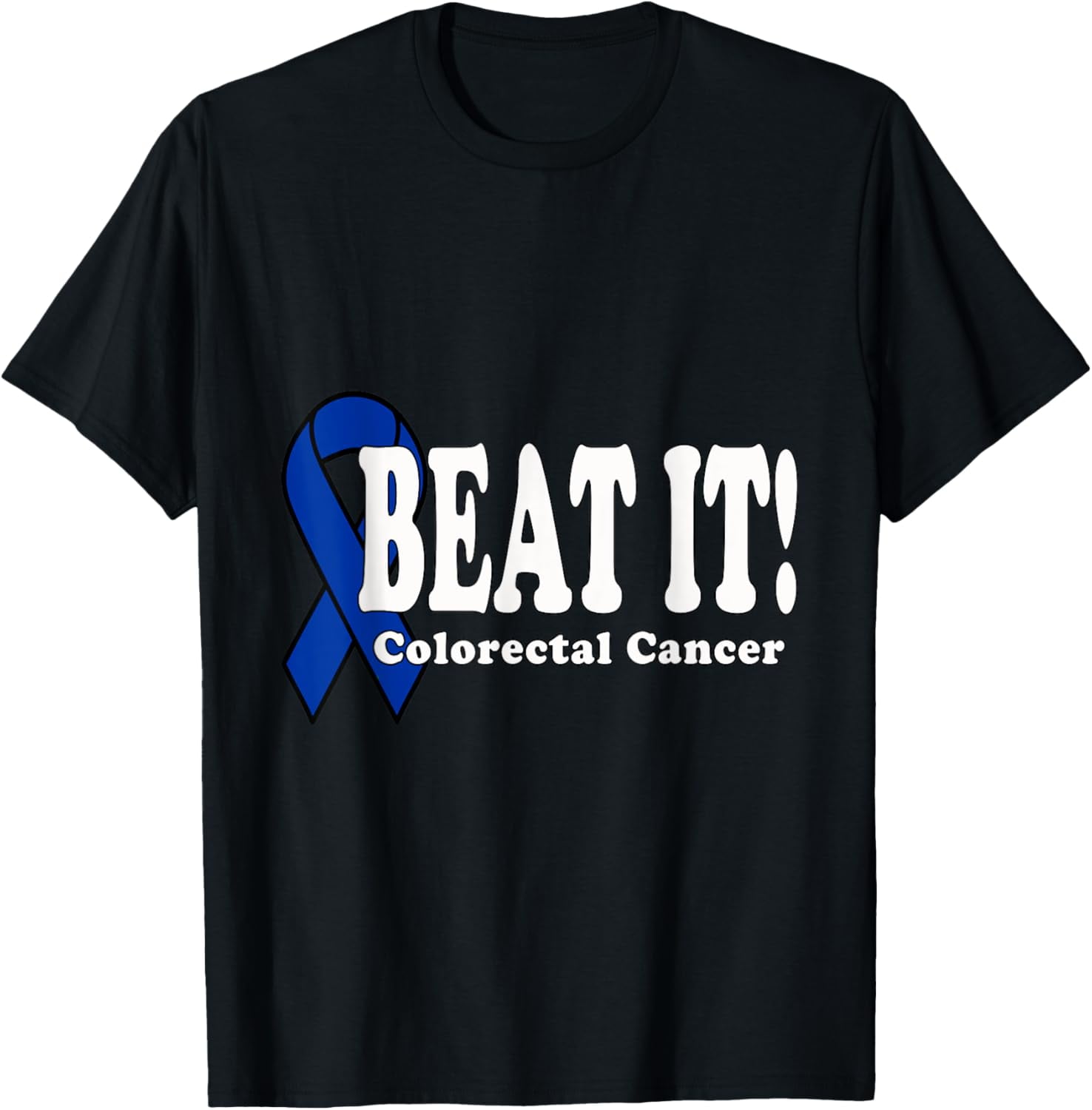 Beat It! Colon Colorectal Cancer Ribbon T-Shirt - Walmart.com