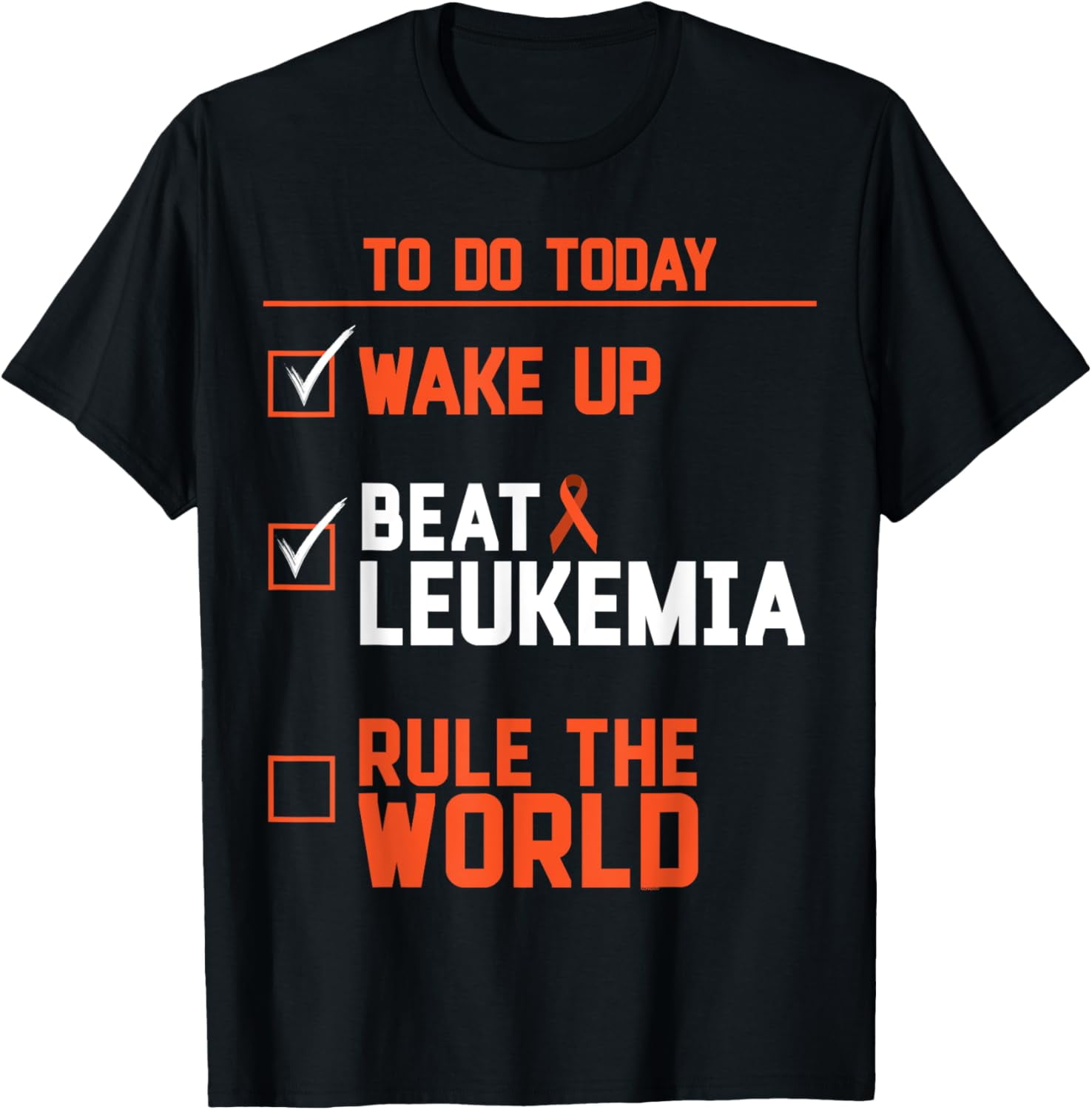 Beat Leukemia Rule the World Funny Cancer Quote T-Shirt - Walmart.com