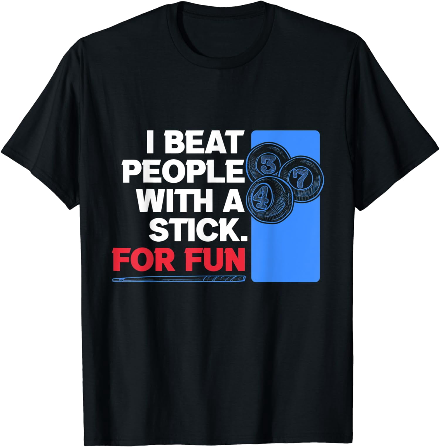Beat People With Cue Stick Billiard Player Snooker 8 Ball T-Shirt - Walmart.com