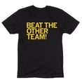 Beat The Other Team Black Gold Graphic Tee TShirt Gift - Walmart.com