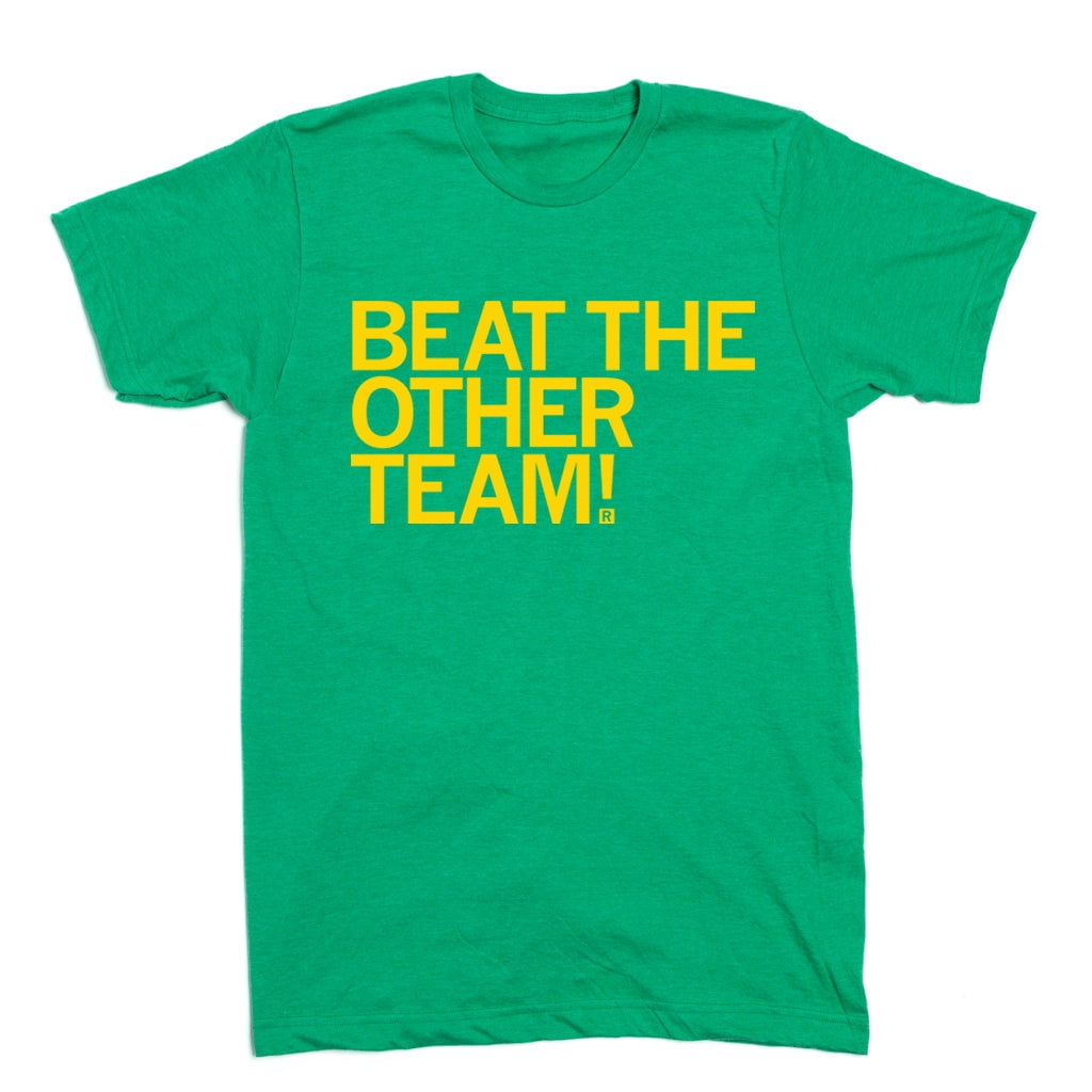 Beat The Other Team Green Gold Graphic Tee TShirt Gift - Walmart.com