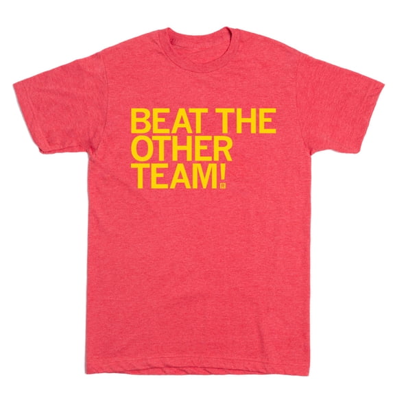 Beat The Other Team Red Gold TShirt Trending Tee Best Gift Shirts ...