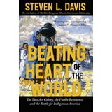 Beating Heart of the World: The Taos Art Colony, the Pueblo Resistance ...