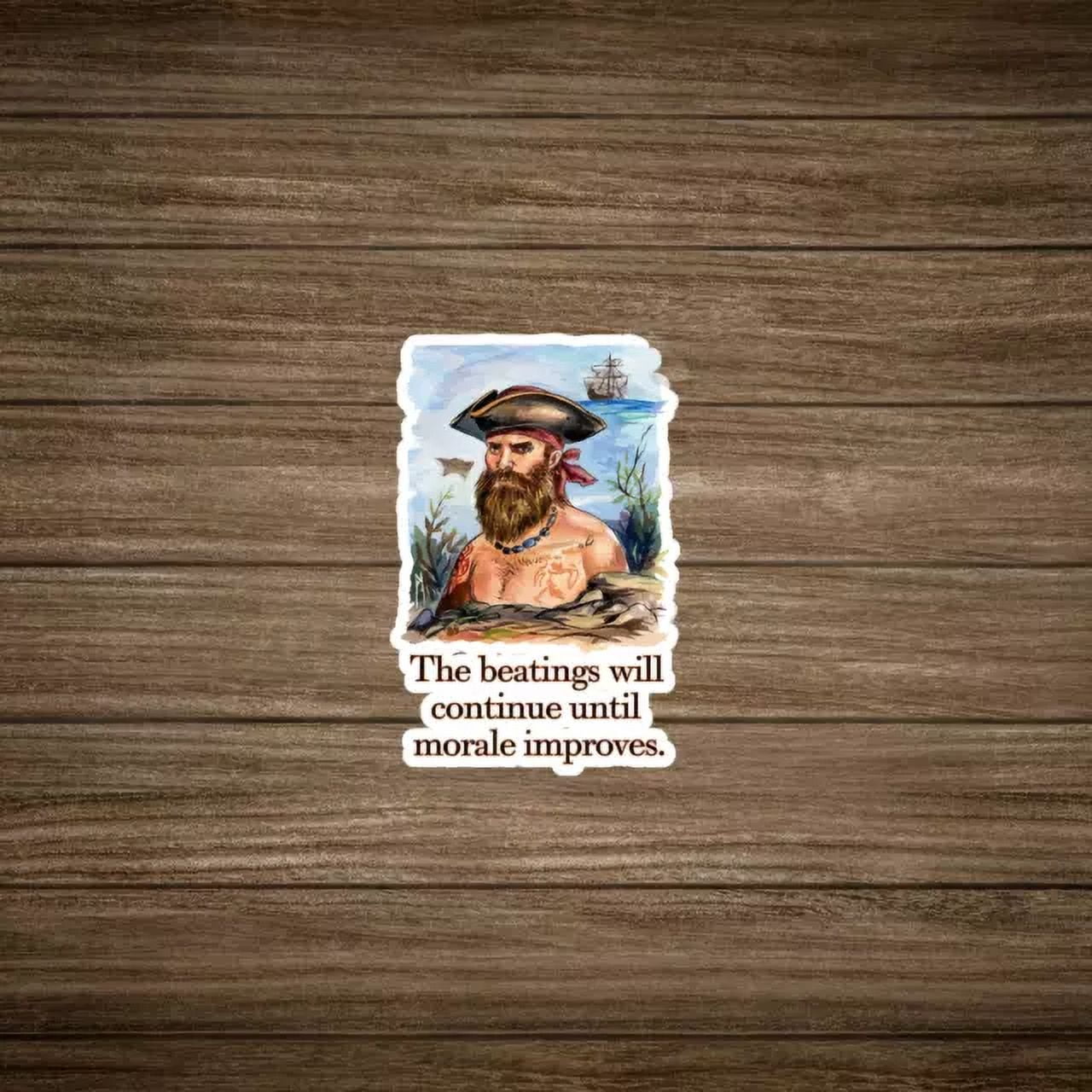 The Beatings Will Continue Until Morale Improves Pirate Stickerphone ...