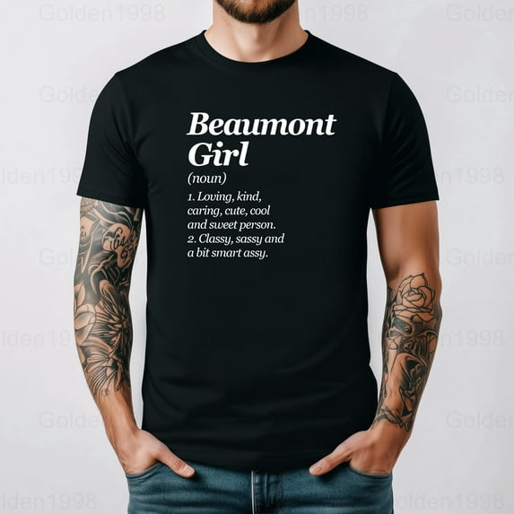 Beaumont Girl The Definition Texas Funny TX Humor Local Pride Graphic ...