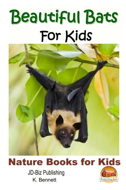Beautiful Bats For Kids (Paperback) by John Davidson, Mendon Cottage ...