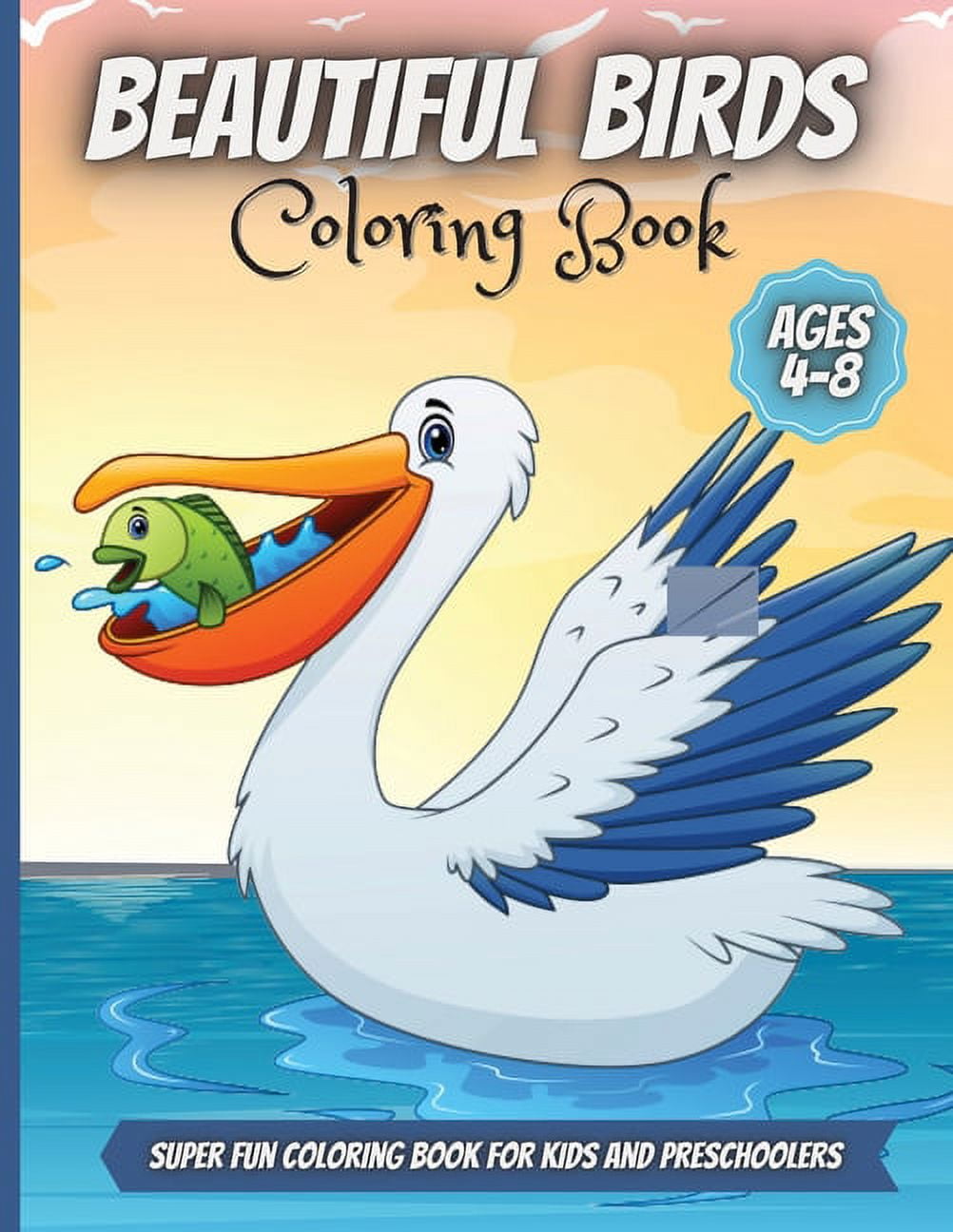 Beautiful Birds Coloring Book: Adorable Birds Coloring Book for kids, Cute Bird Illustrations ...