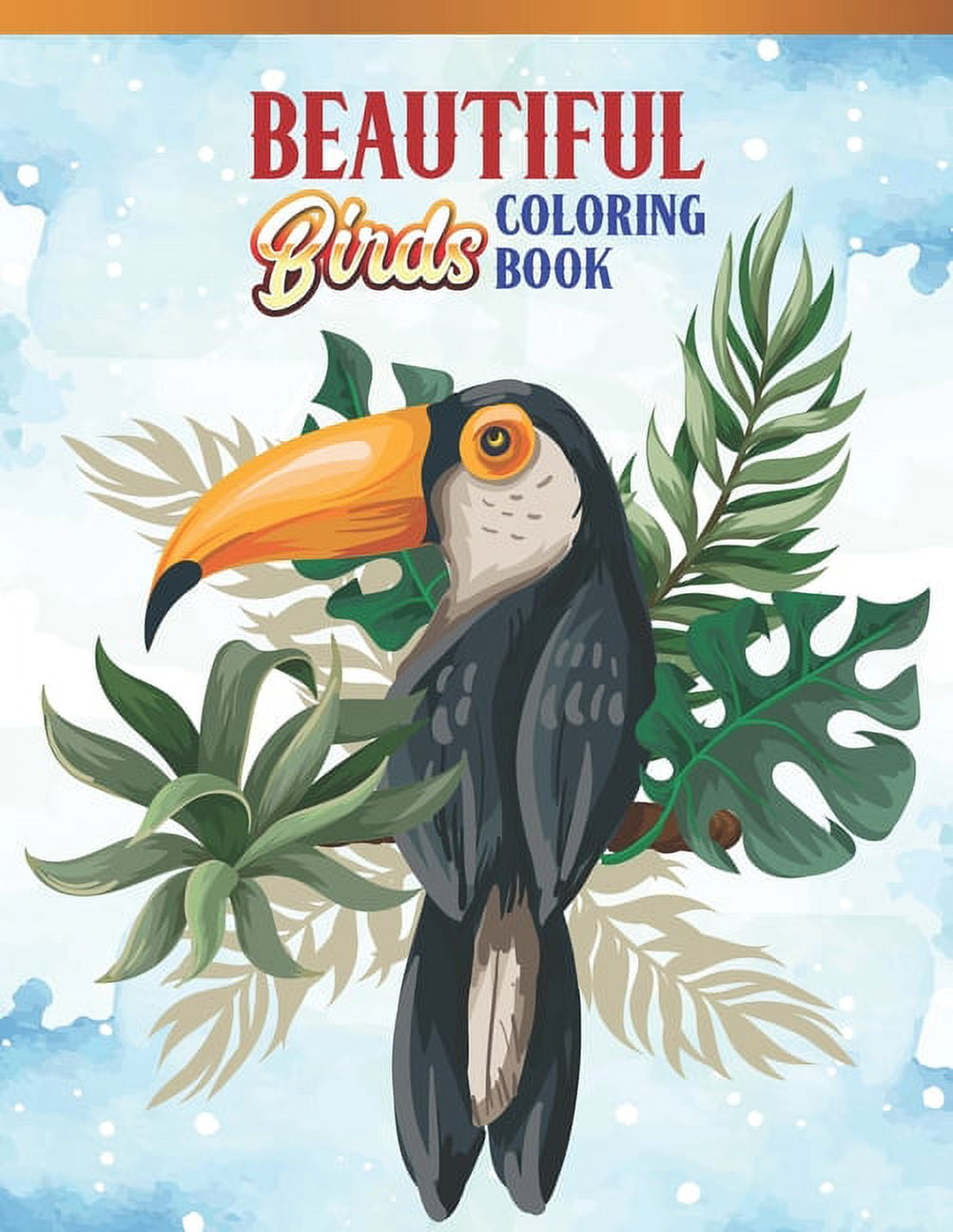 Beautiful Birds Coloring Book: Bird Lovers Coloring Book with 45 ...