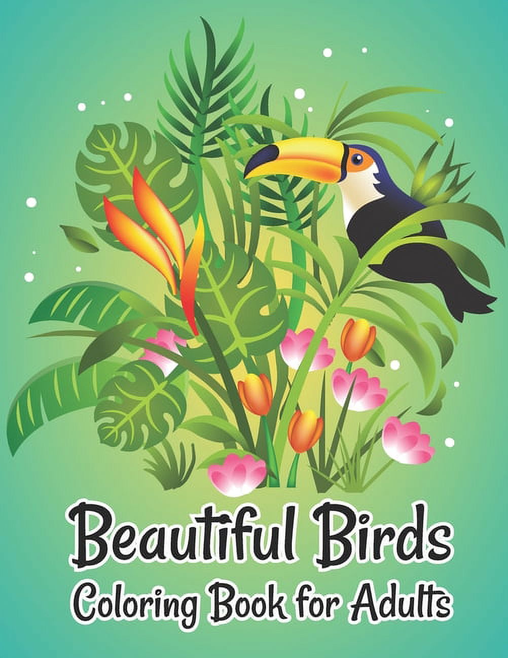 Beautiful Birds Coloring Book for Adults: Relieving Designs for Adults ...