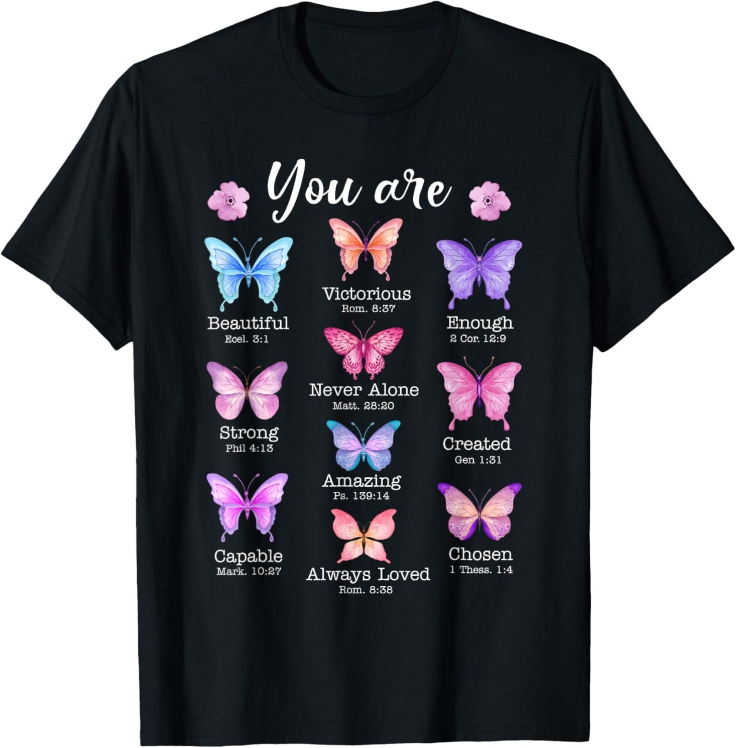 Beautiful Butterfly Inspirational Quote T-Shirt – Uplifting Bible Verse ...