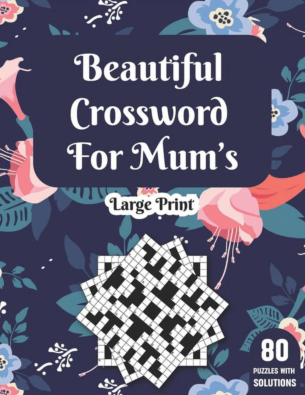 Beautiful Crossword For Mum's: Large Print Crossword Puzzle Book With ...